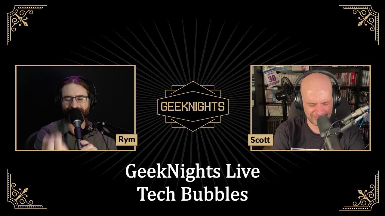 Monday - Tech Bubbles - GeekNights - Front Row Crew Forum